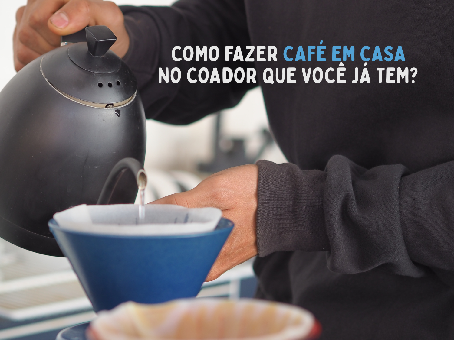 Como Fazer Café no Coador Melitta – verenacafe